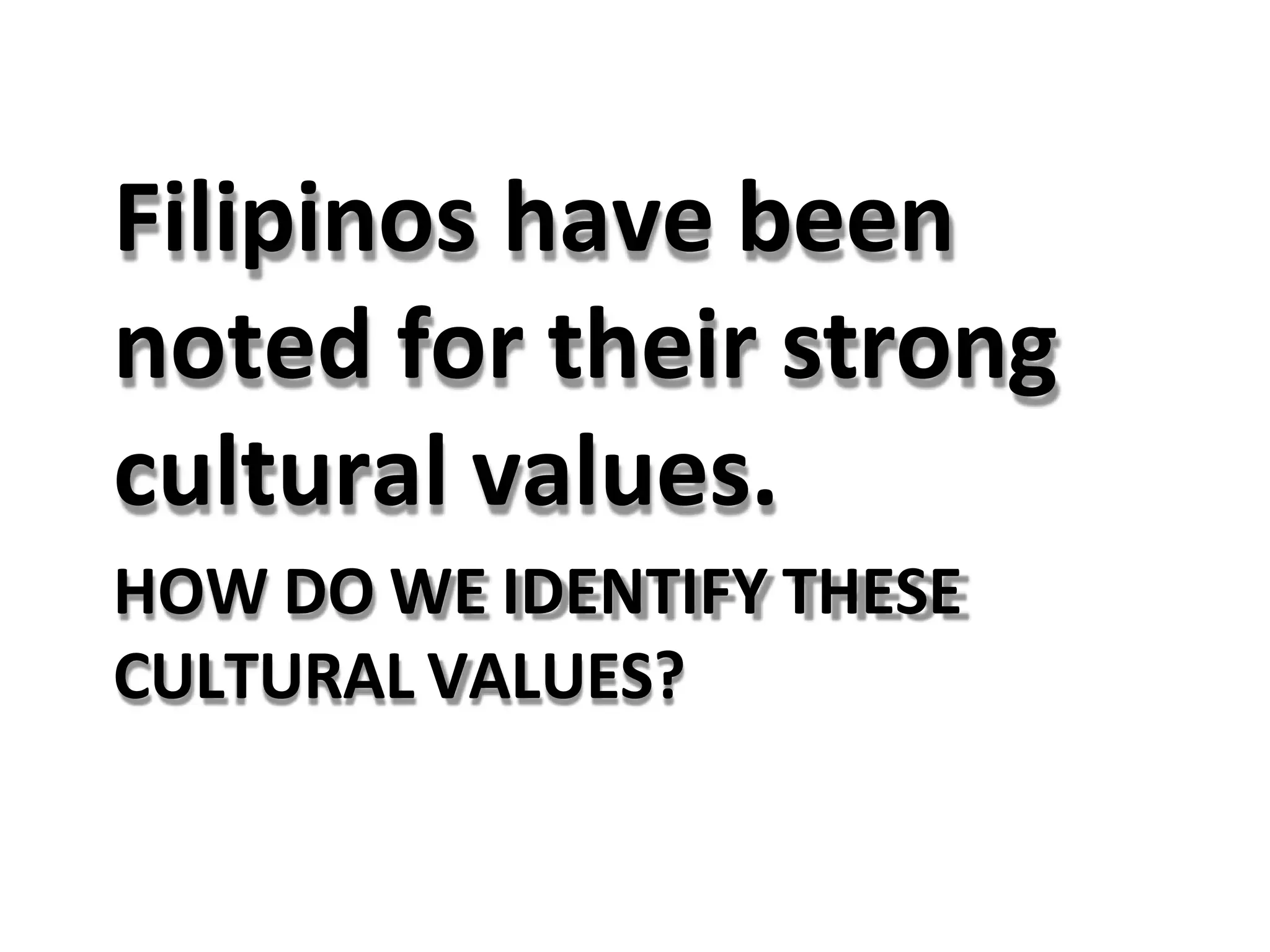 filipino cultural values.pptxxxxxxxxxxxx | PPTX