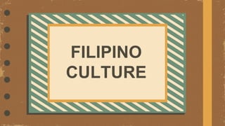 Filipino culture.pptx