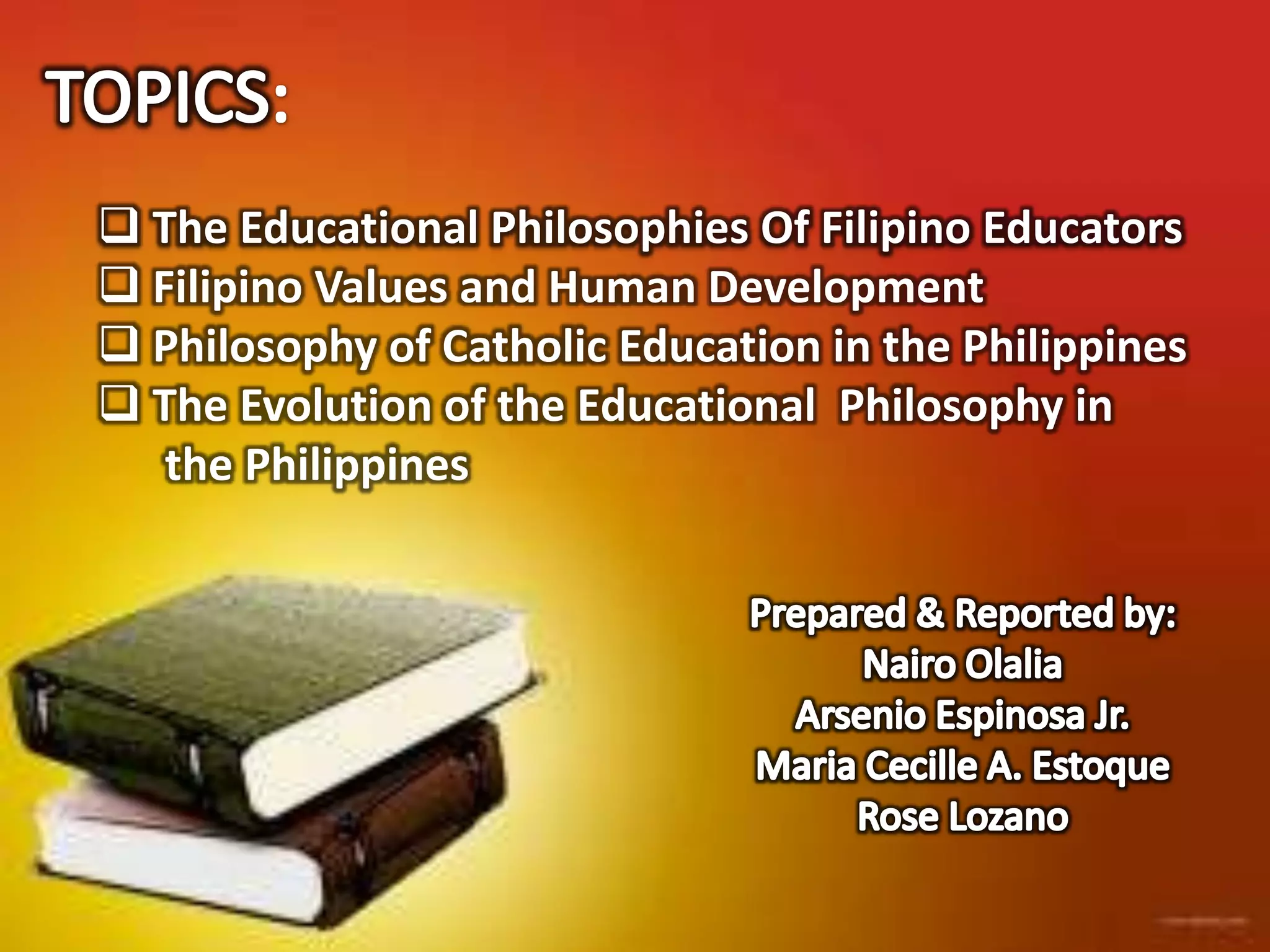 Filipino educators and their philosophies | PPTX