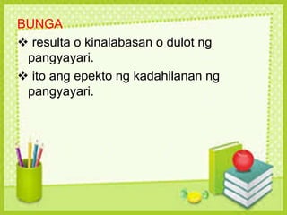 FILIPINO IV sanhi at bunga DLP.pptx