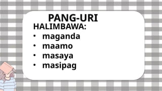 Filipino Modyul 1 Pang-uri(pass. 1224).pptx