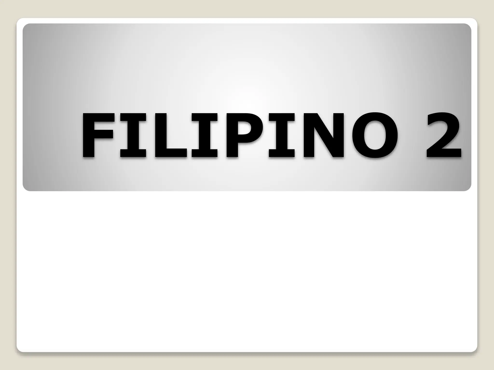 FILIPINO octoebr13.pptx