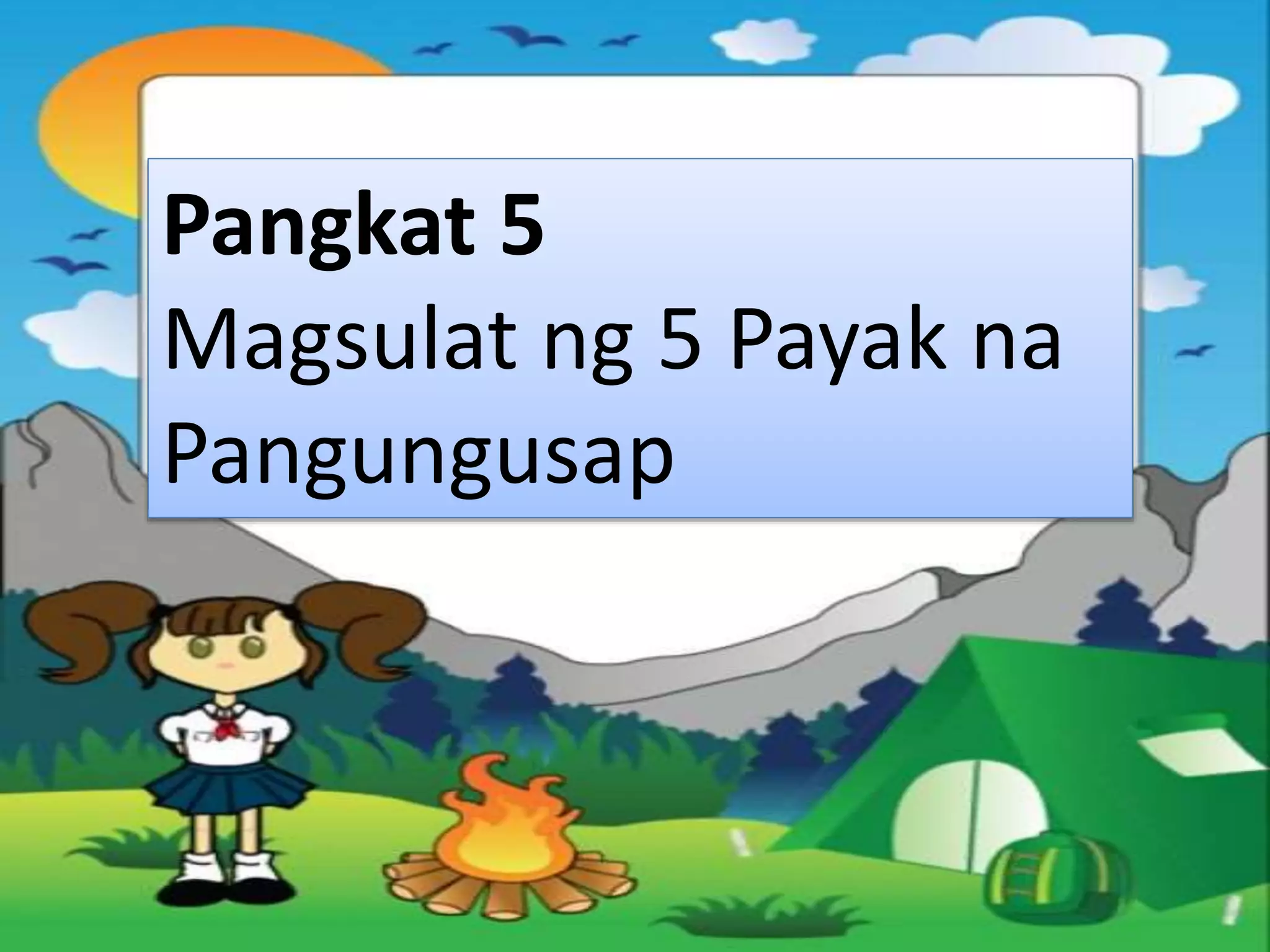 Filipino 2 pagsulat ng payak na pangungusap ppt | PPTX
