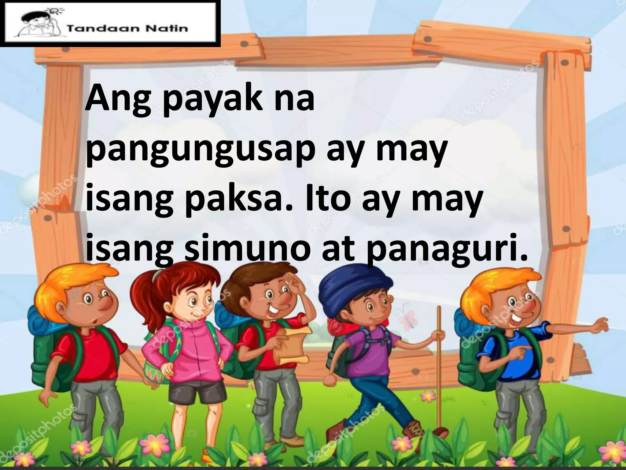 Filipino 2 pagsulat ng payak na pangungusap ppt | PPTX