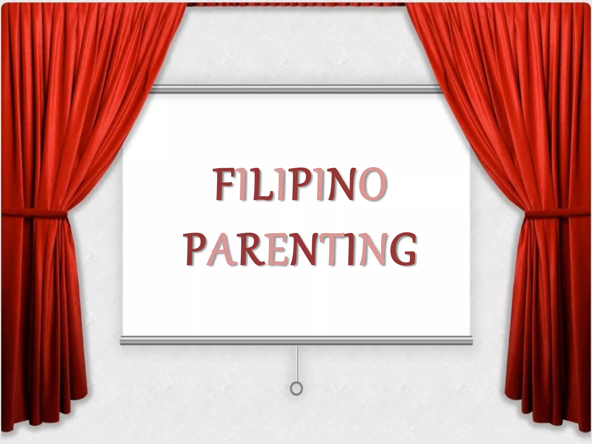 Filipino parenting | PPTX