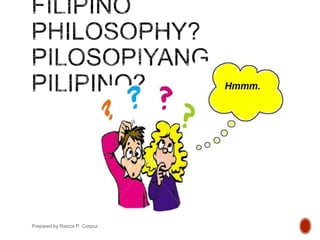 New FILIPINO PHILOSOPHY | PPTX