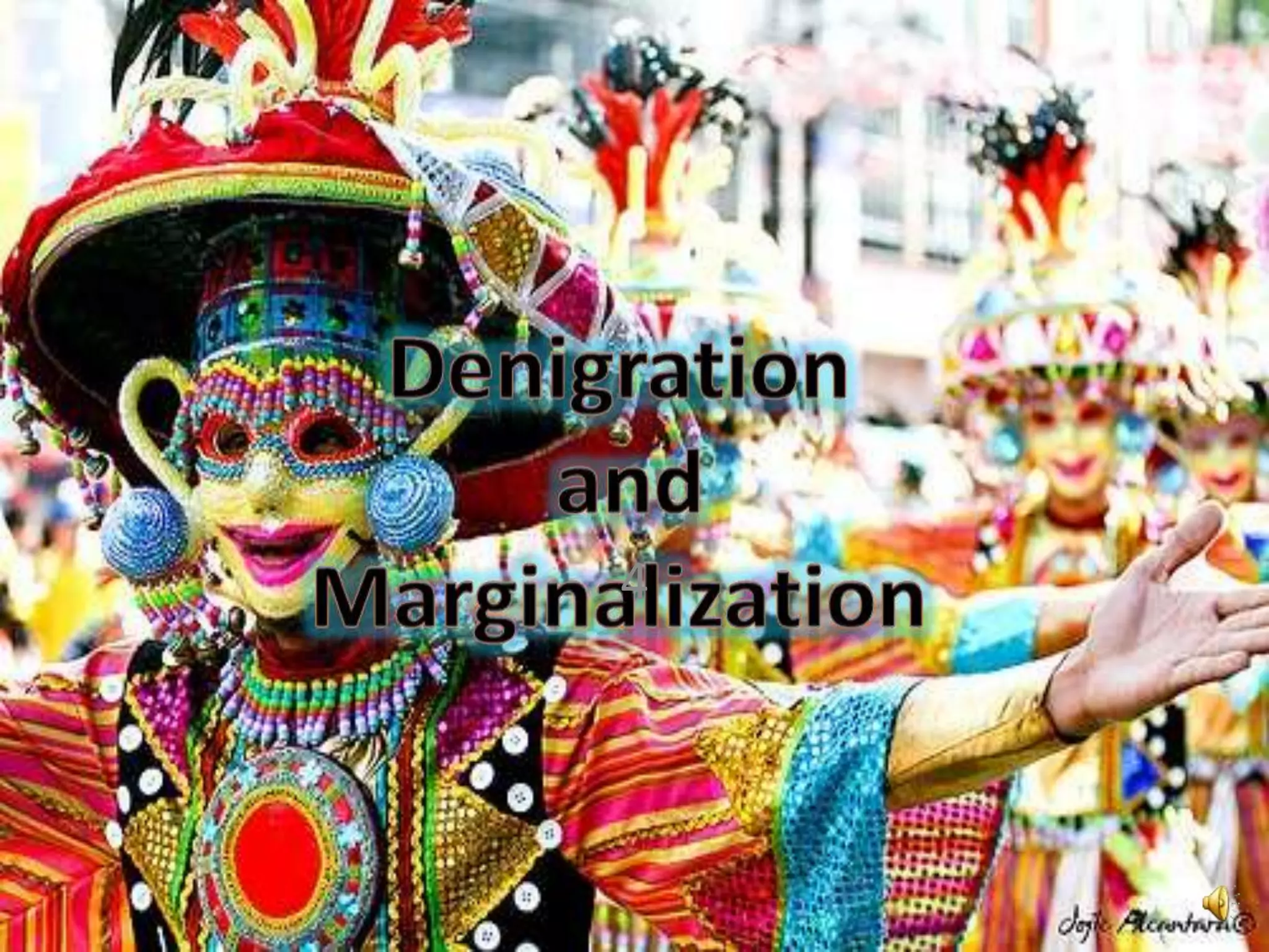 Denigration and Marginalization | PPTX