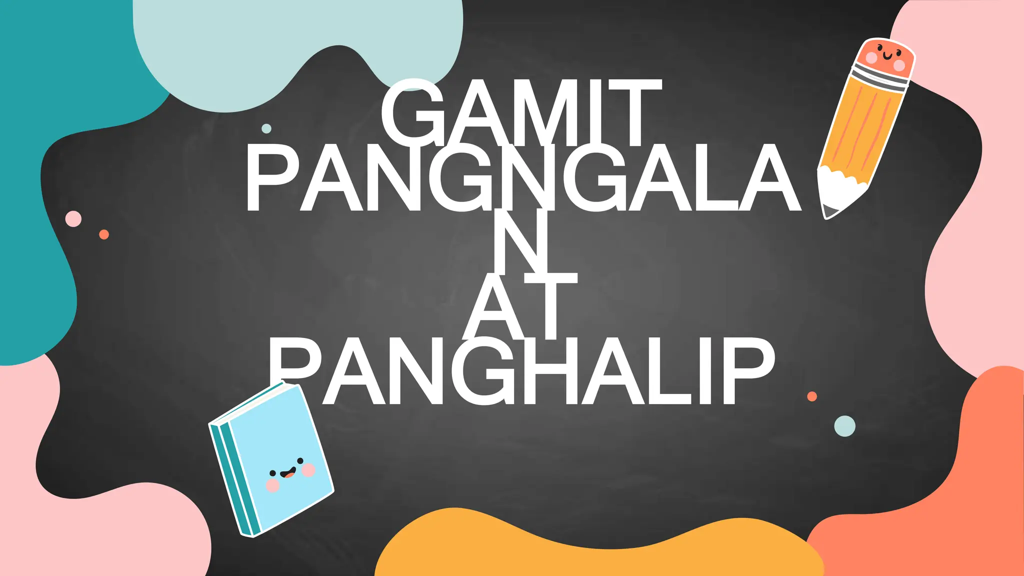 FILIPINO_Q1W3_PANGANGALAN-PANGHALIP.pptx
