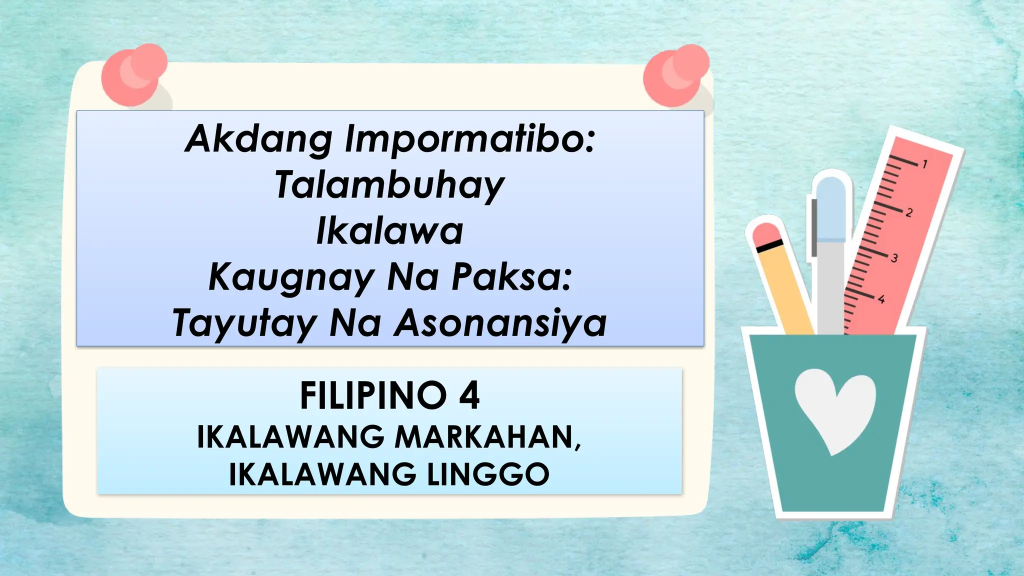 FILIPINO QUARTER 2 WEEK 2 PPT GRADE-4.pptx