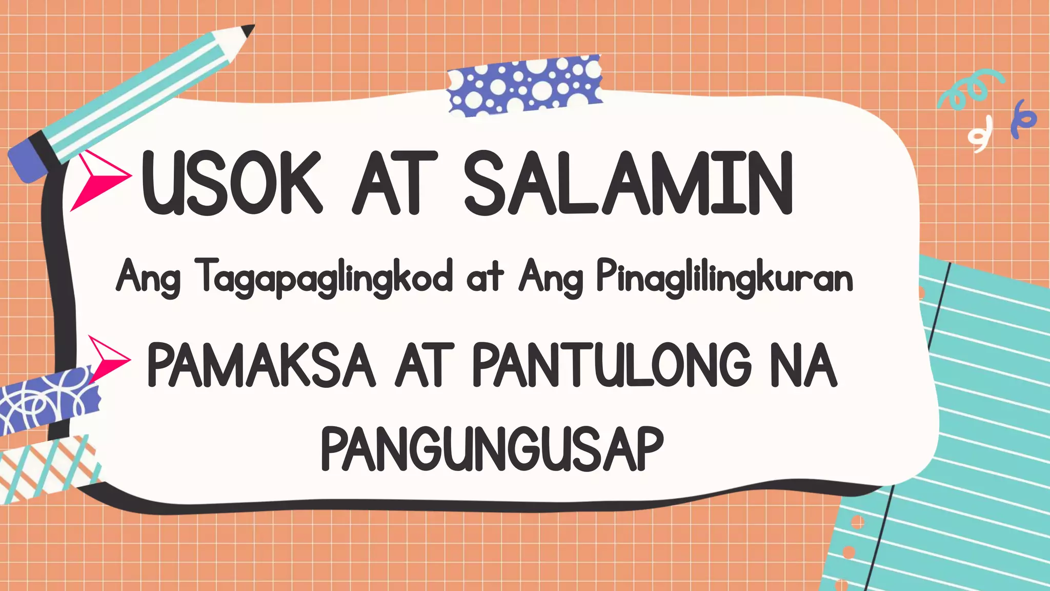 FILIPINO 9_USOK AT SALAMIN.pptx