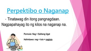 FILIPINO REPORT COPY_ASPEKTO NG PANDIWA.pptx