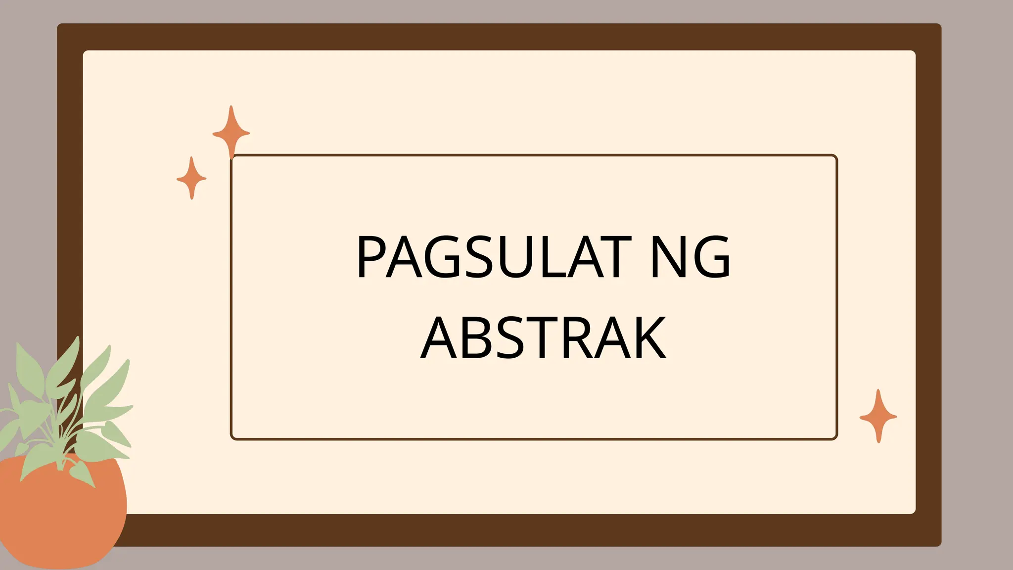 FILIPINO SA PILING LARANGAN (ABSTRAK).pptx