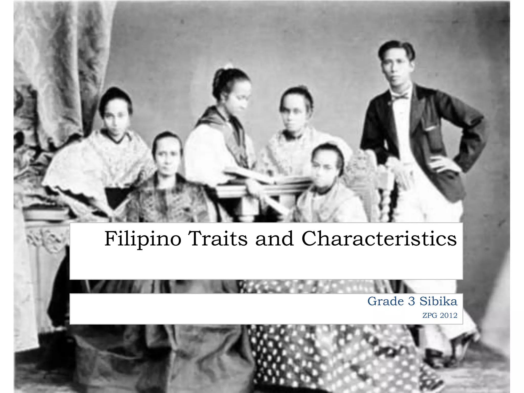 Filipino traits and characteristics | PPTX