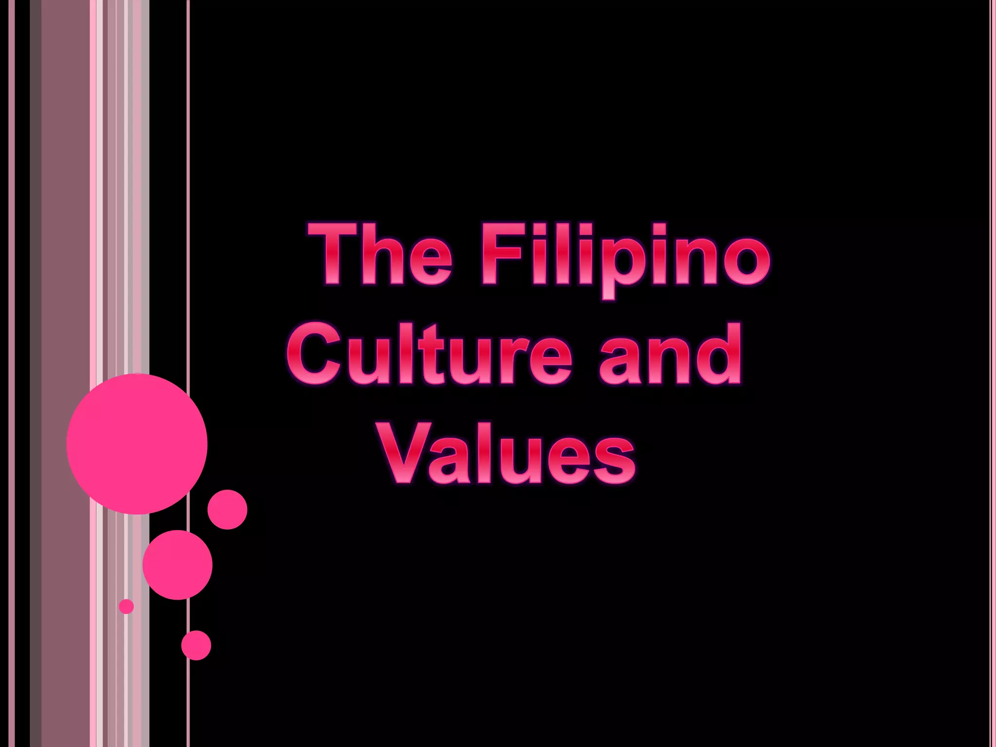 Filipinovaluesandculture | PPT