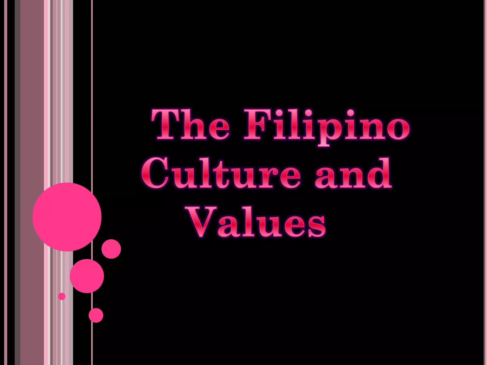 Filipino values and culture | PPTX