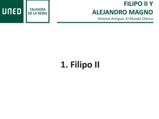 Filipo II y Alejandro Magno | PDF