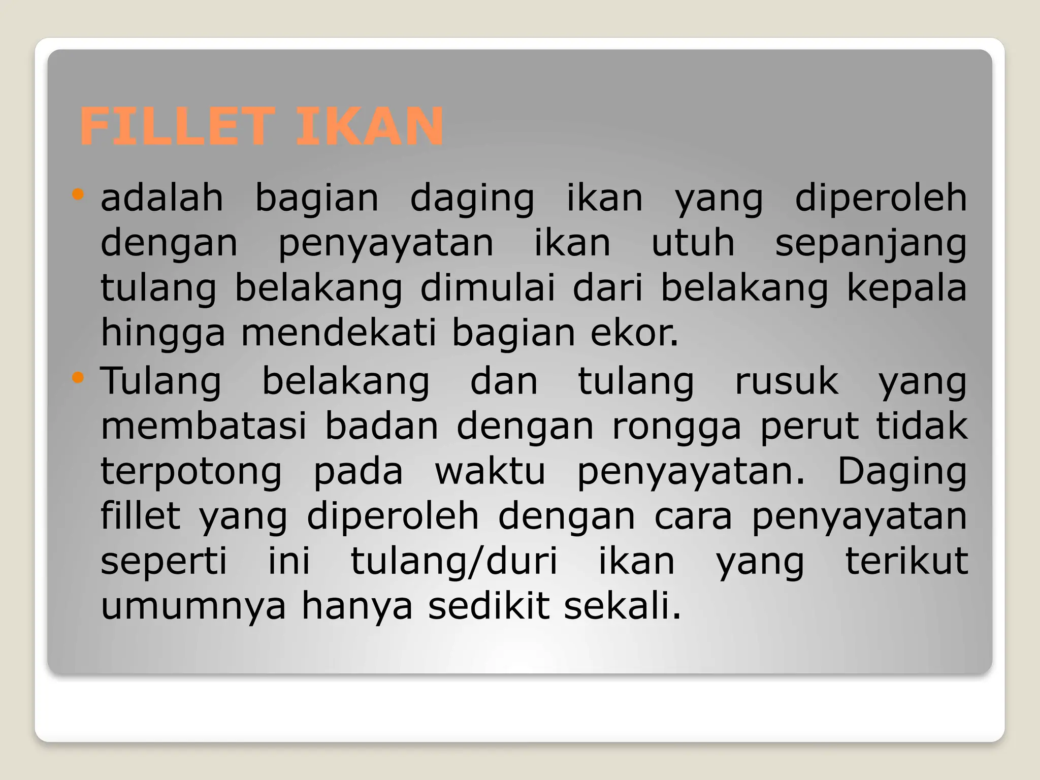 PENGOLAHAN IKAN-CARA MEMBUAT FILLET IKAN.pptx