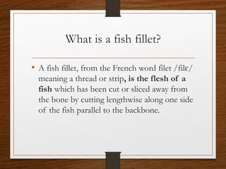 Filleting the Fish | PPTX