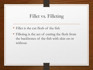 Filleting the Fish | PPTX