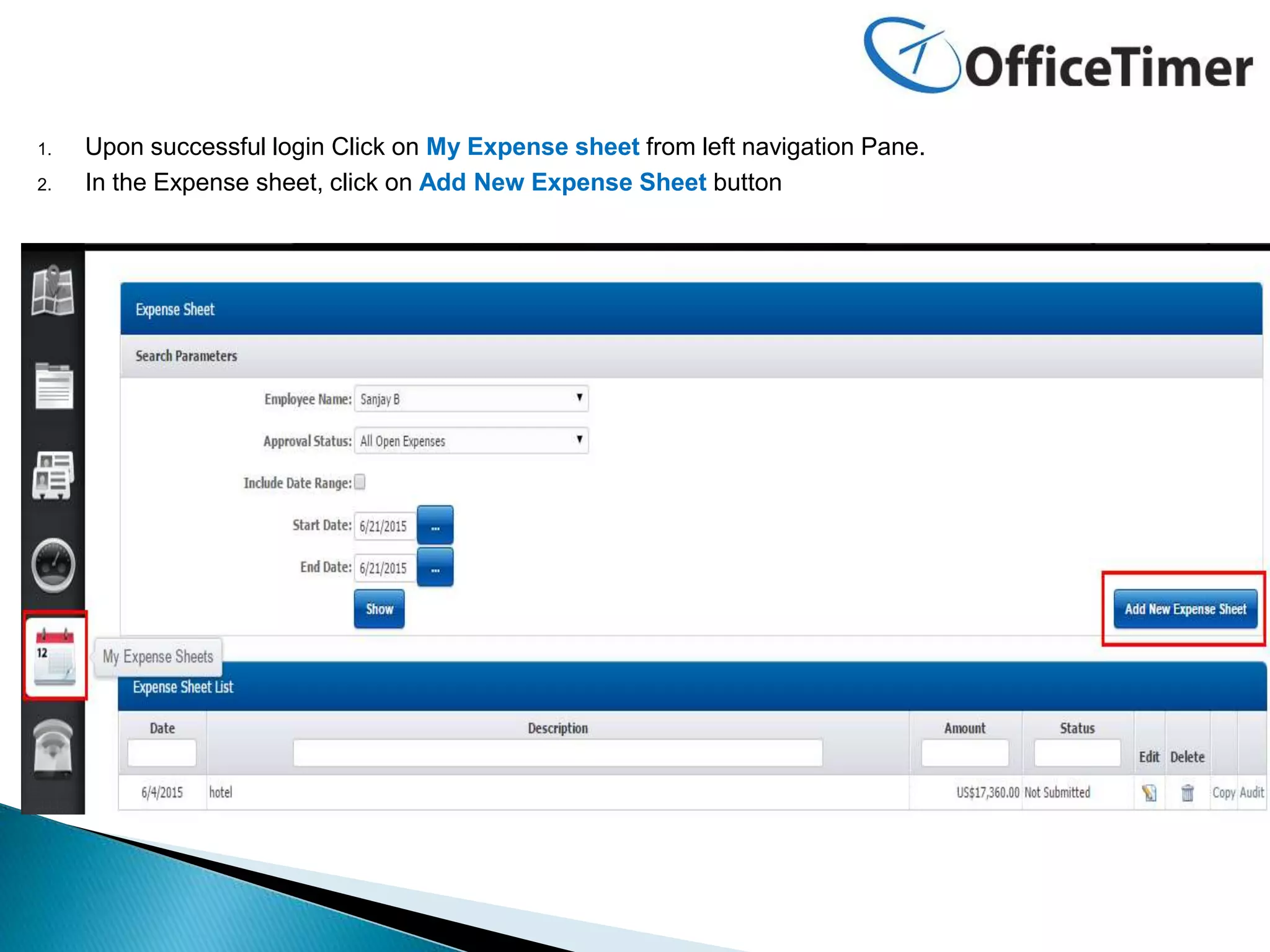 Steps to Fill employee expense sheet OfficeTimer | PPT