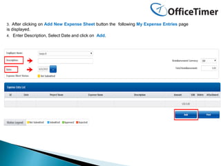 Steps to Fill employee expense sheet OfficeTimer | PPT