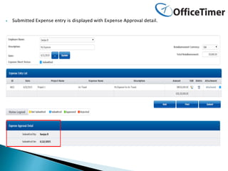Steps to Fill employee expense sheet OfficeTimer | PPT