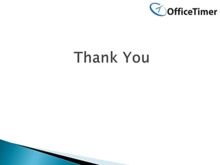 Steps to Fill employee expense sheet OfficeTimer | PPT