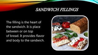 FILLINGS AND SPREADS ON SANDWICH.pptx
