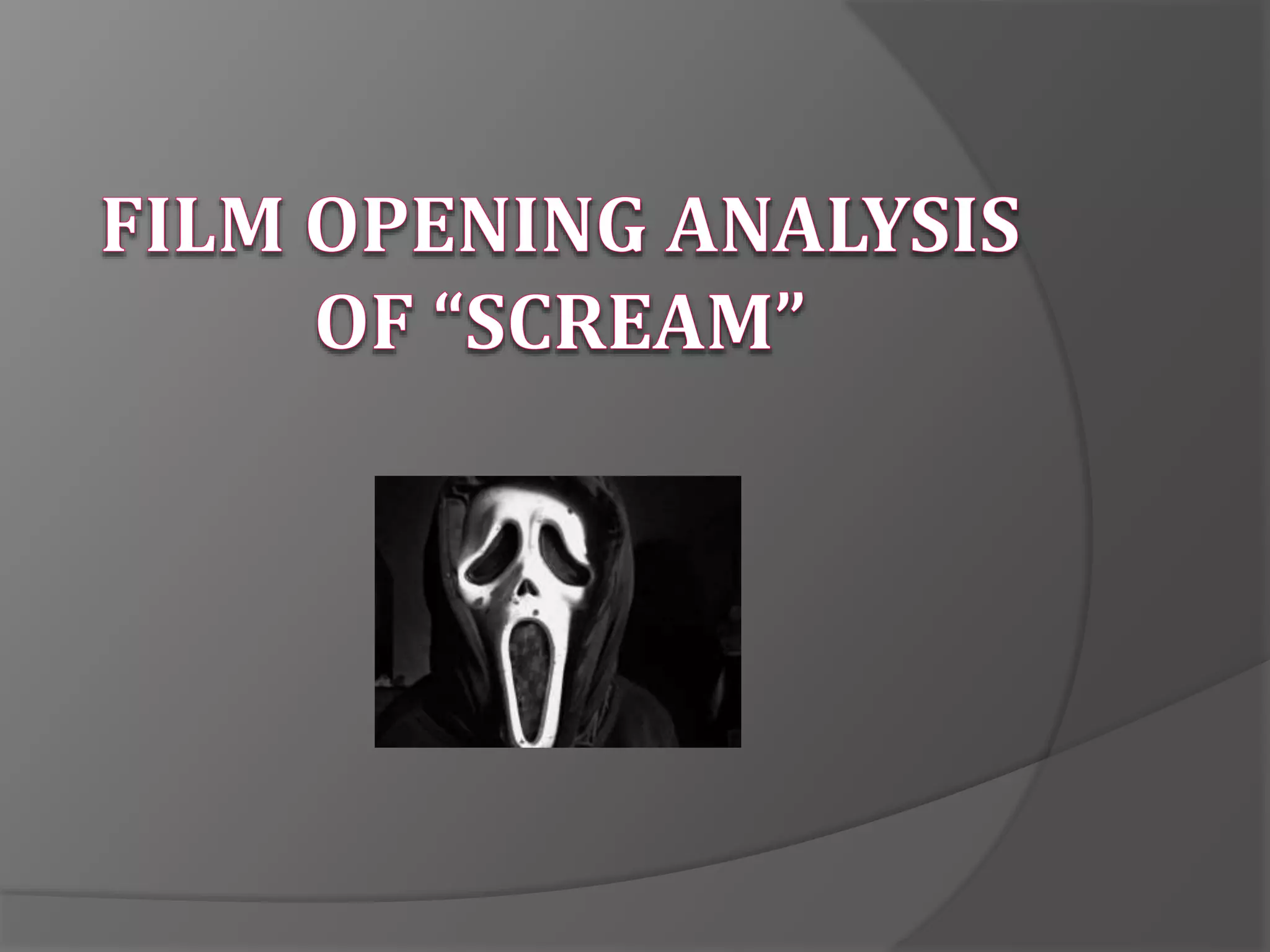 Analysis 2 - Scream | PPT