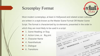 Screenplay Format | Film Production | PPTX