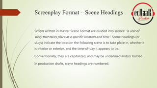 Screenplay Format | Film Production | PPTX