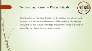 Screenplay Format | Film Production | PPTX