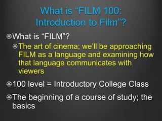 WCC Film 100 course introduction-otw powerpoint LUTHER | PPT