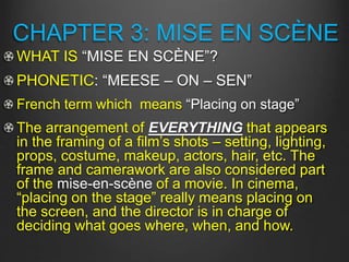 WCC FILM 100 mise-en-scene chapter #3 powerpoint (with quiz review ...