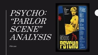 WCC FILM 100 psycho parlor scene analysis powerpoint (updated) LUTHER ...