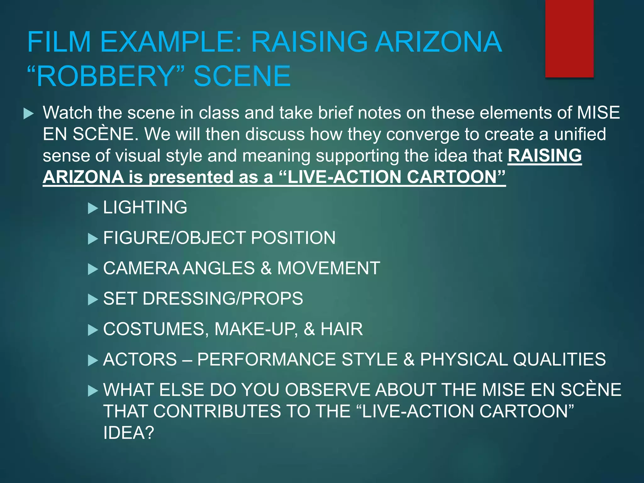 WCC FILM 100-RAISING ARIZONA SCENE ANALYSIS | PPTX