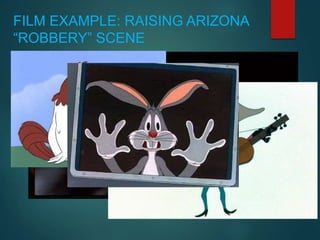 WCC FILM 100-RAISING ARIZONA SCENE ANALYSIS | PPTX | Animation & Anime ...