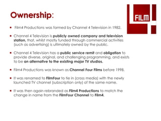 Film 4 Productions Case Study - G322 Institution & Audience | PPTX ...