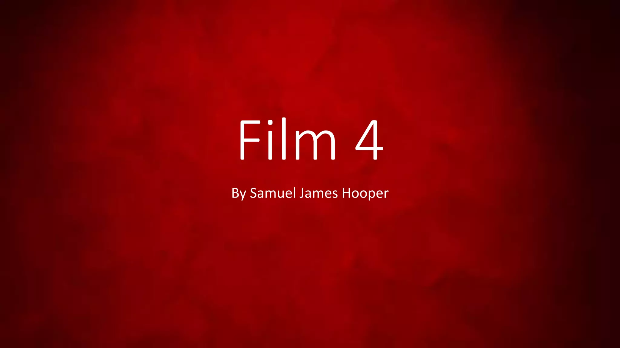 Film 4 presentation | PPT