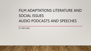 Film Adaptations Literature and Social Issues.pptx