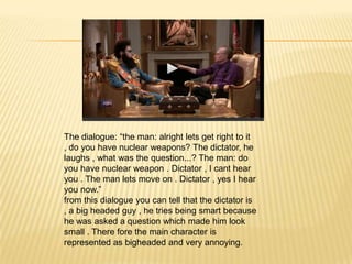 Film analysis on dictator | PPTX | Movies | Entertainment