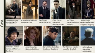 Film case study- Fantastic Beasts and Where to Find Them | PPTX