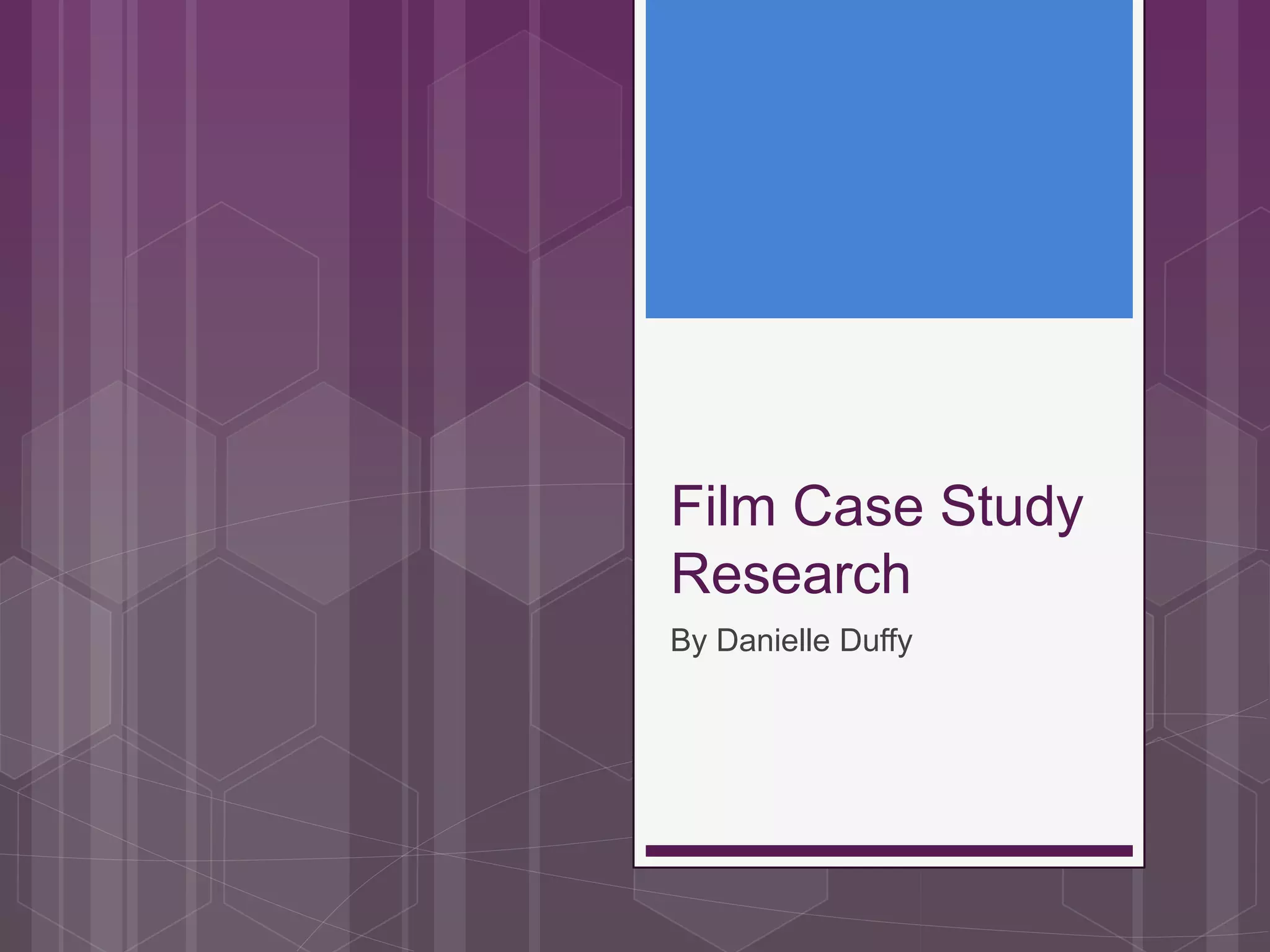 Film case study research | PPTX