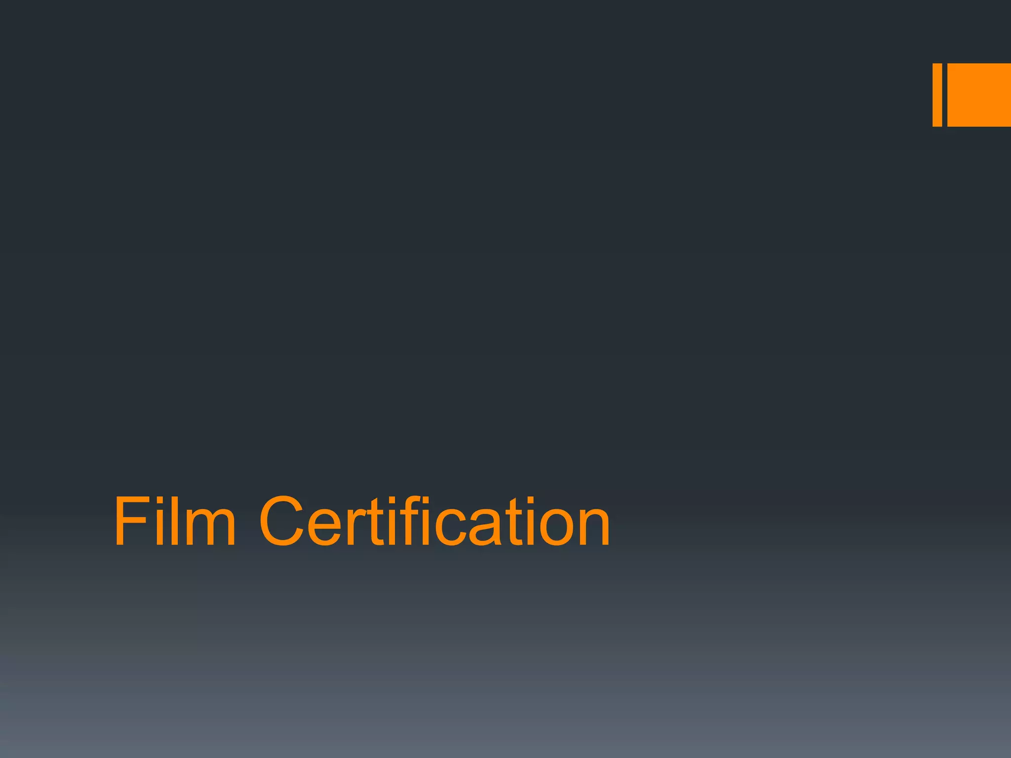 Film certification | PPTX