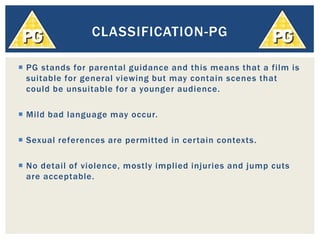 Film classification | PPTX | Movies | Entertainment