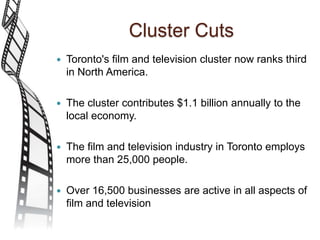 Toronto Film and Television Cluster | PPTX