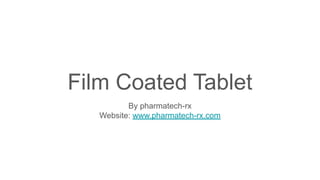 Film Coated Tablet and Film Coating raw materials.pdf