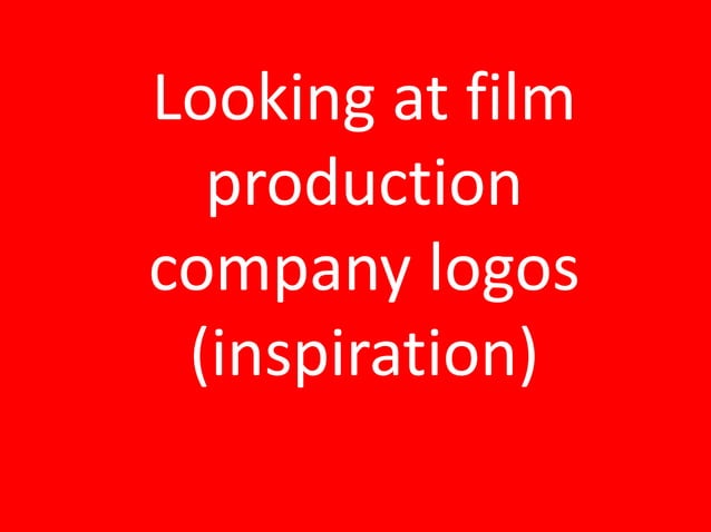 Looking at film production company logos (inspiration) | PPTX