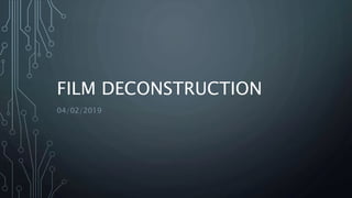 Film deconstruction lesson 1 | PPTX