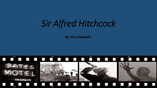 Sir Alfred Hitchcock. | PPT